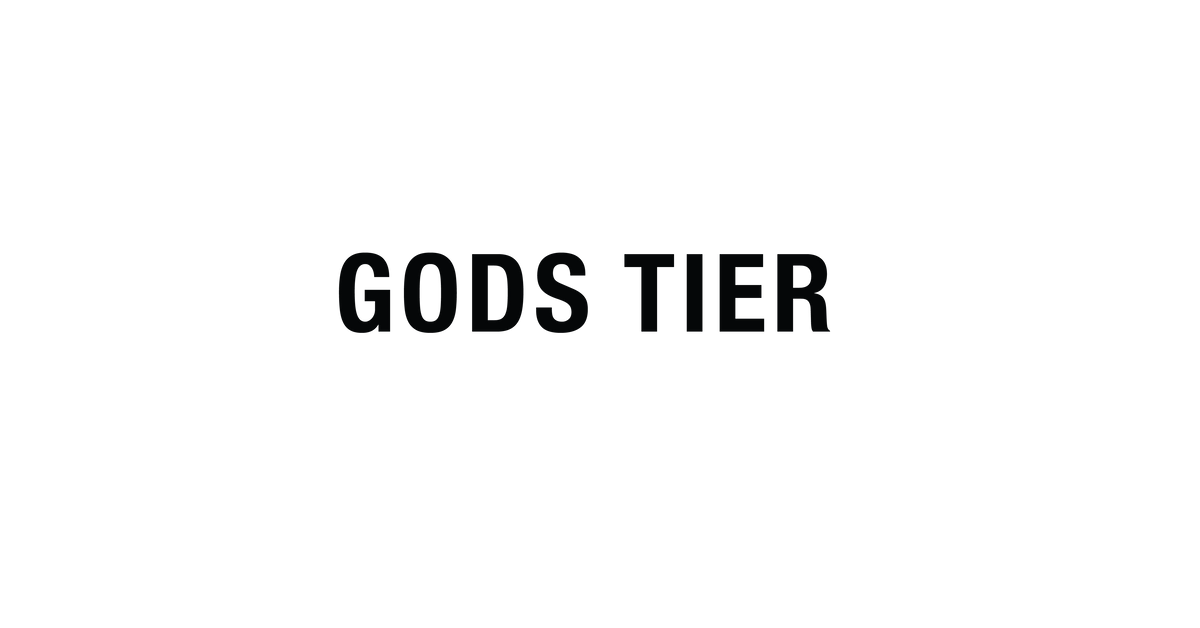 Gods Tier